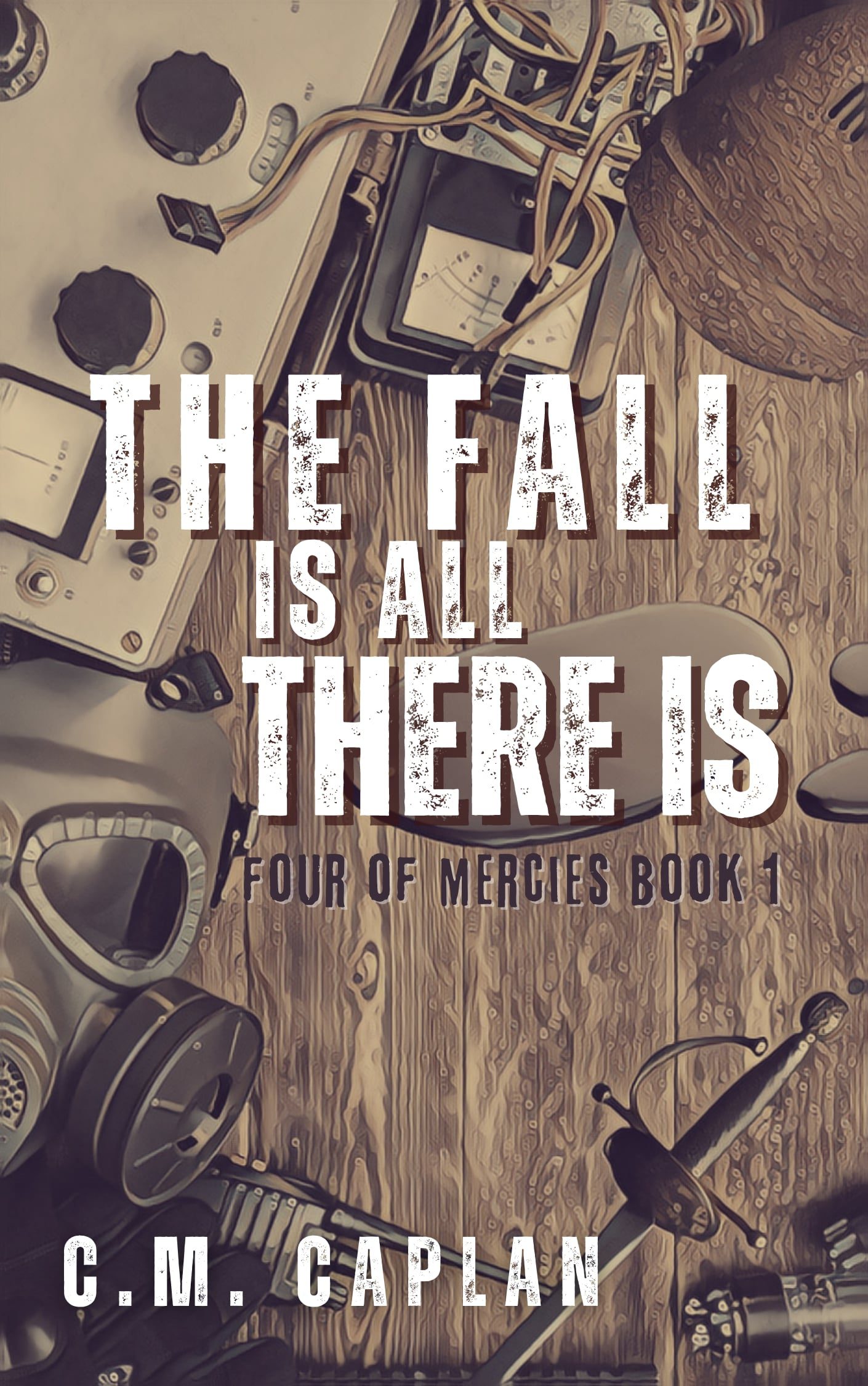 Book Tour and Guest Post: The Fall is All There Is (Four of Mercies ...