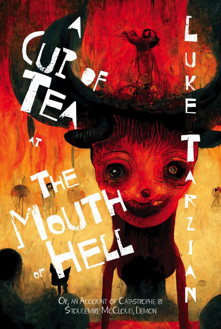 Book Tour and Review: A Cup of Tea at the Mouth of Hell by Luke Tarzian | FanFiAddict