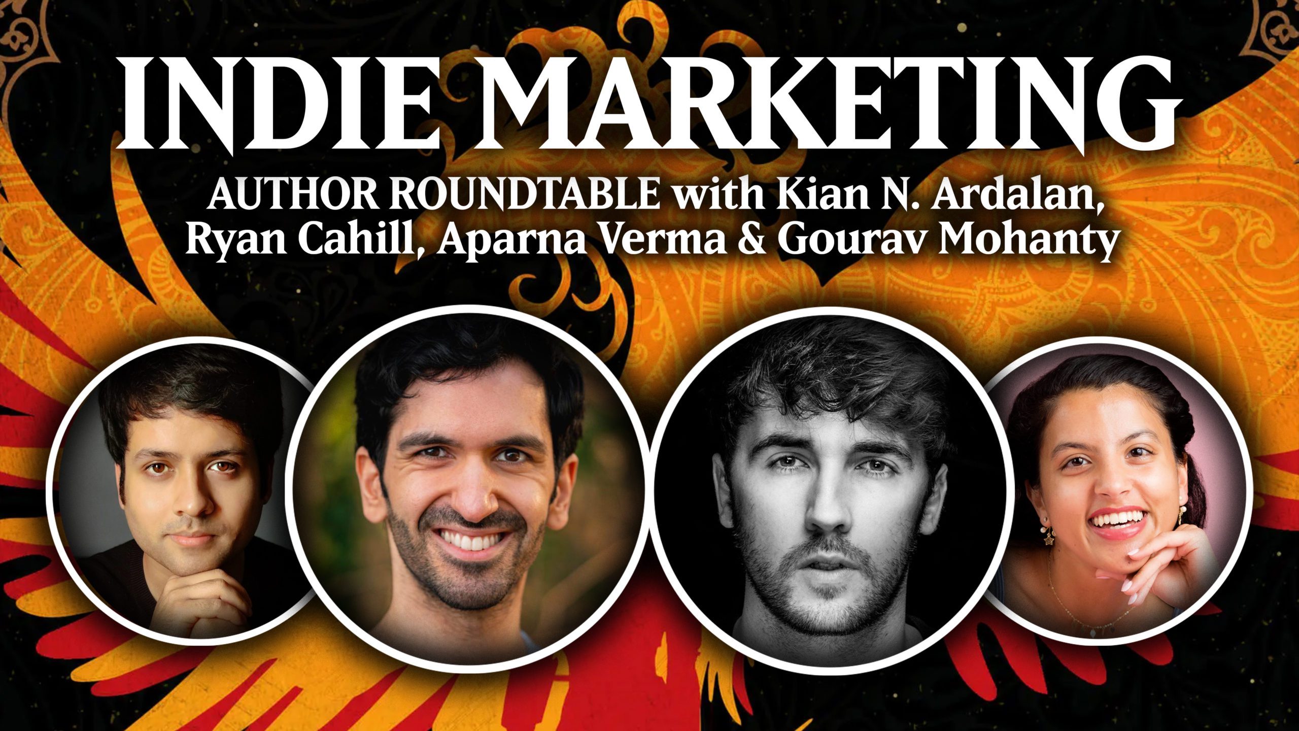 Author Roundtable: Indie Marketing (with Kian N. Ardalan, Ryan Cahill ...