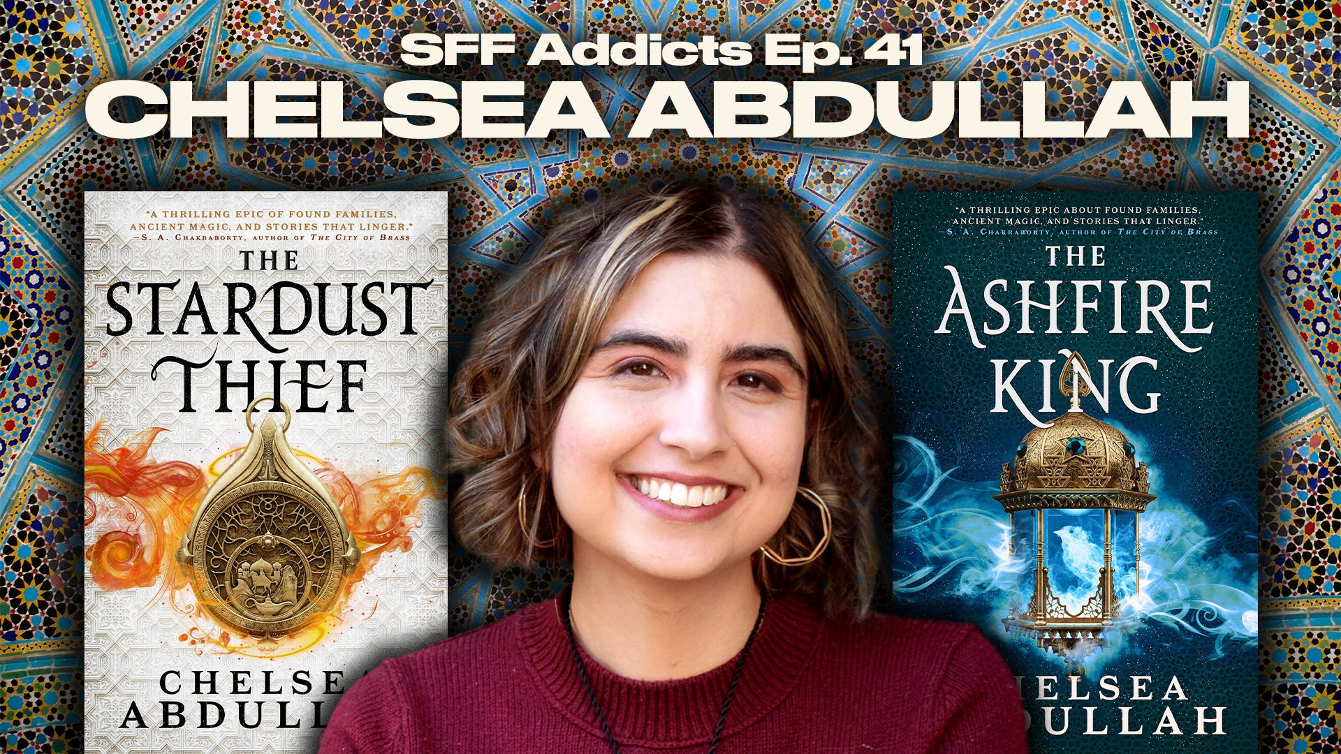 SFF Addicts Ep. 41: Chelsea Abdullah talks The Stardust Thief, Folklore ...