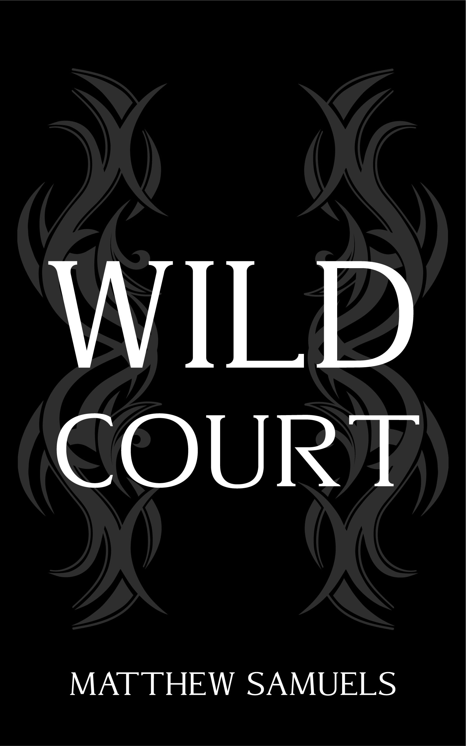 BOOK TOUR: Wild Court by Matthew Samuels - Excerpt | FanFiAddict