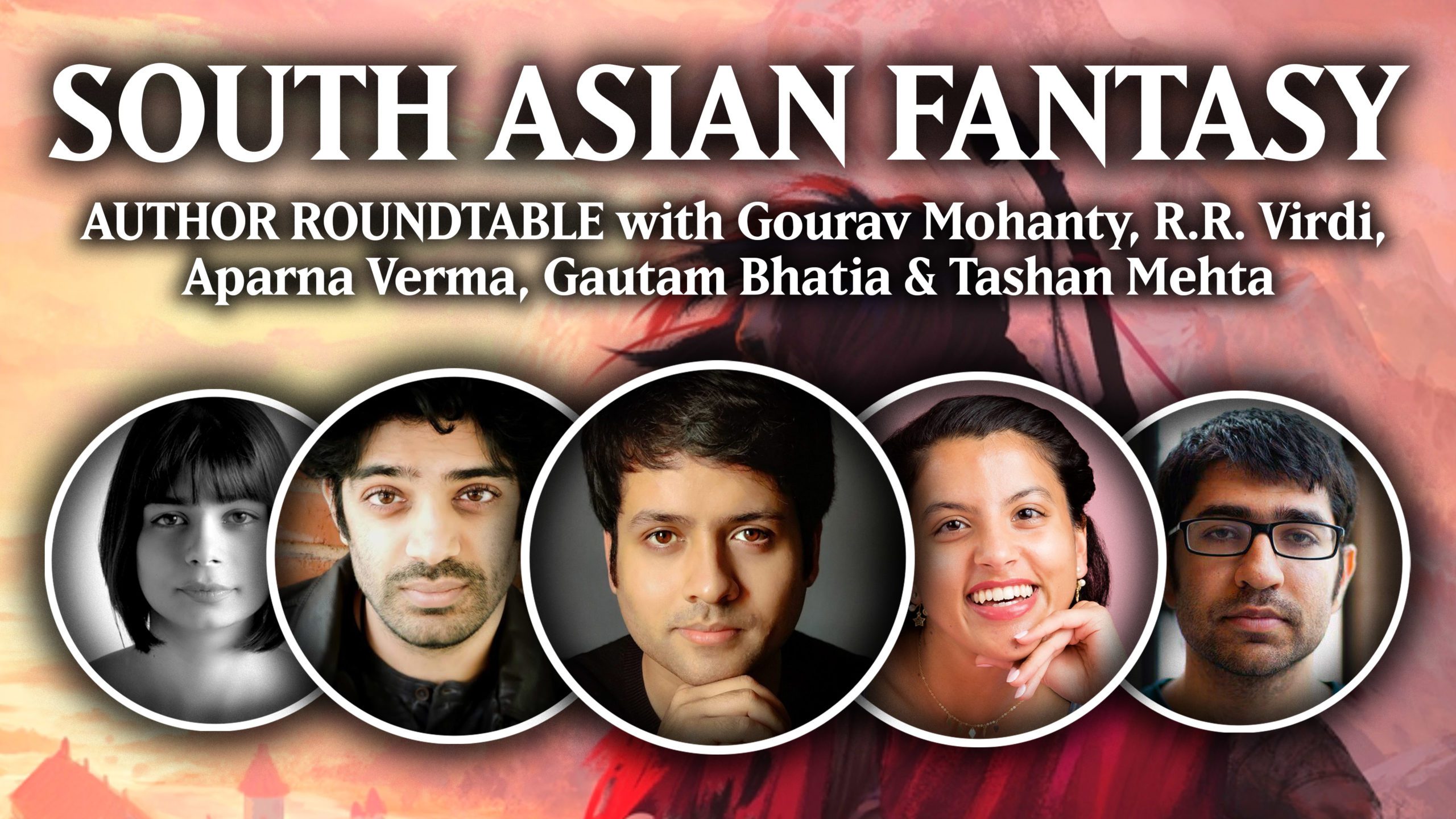 South Asian Fantasy Roundtable with Gourav Mohanty, R.R. Virdi, Aparna ...