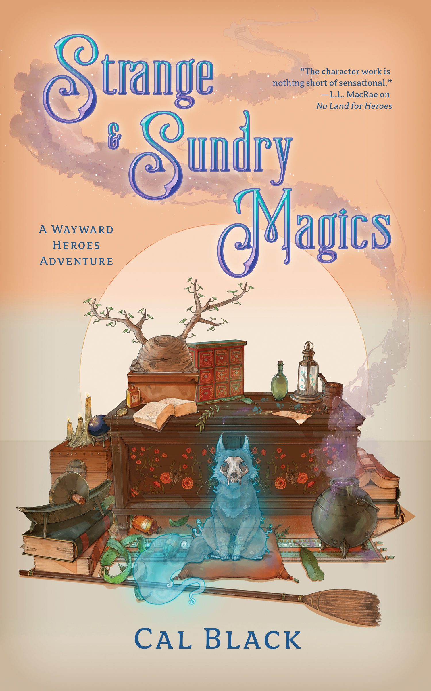 COVER REVEAL + EXCERPT: Strange & Sundry Magics (A Wayward Heroes ...