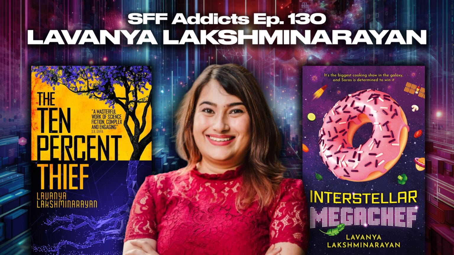 Lavanya Lakshminarayan talks Interstellar MegaChef & More | SFF Addicts ...
