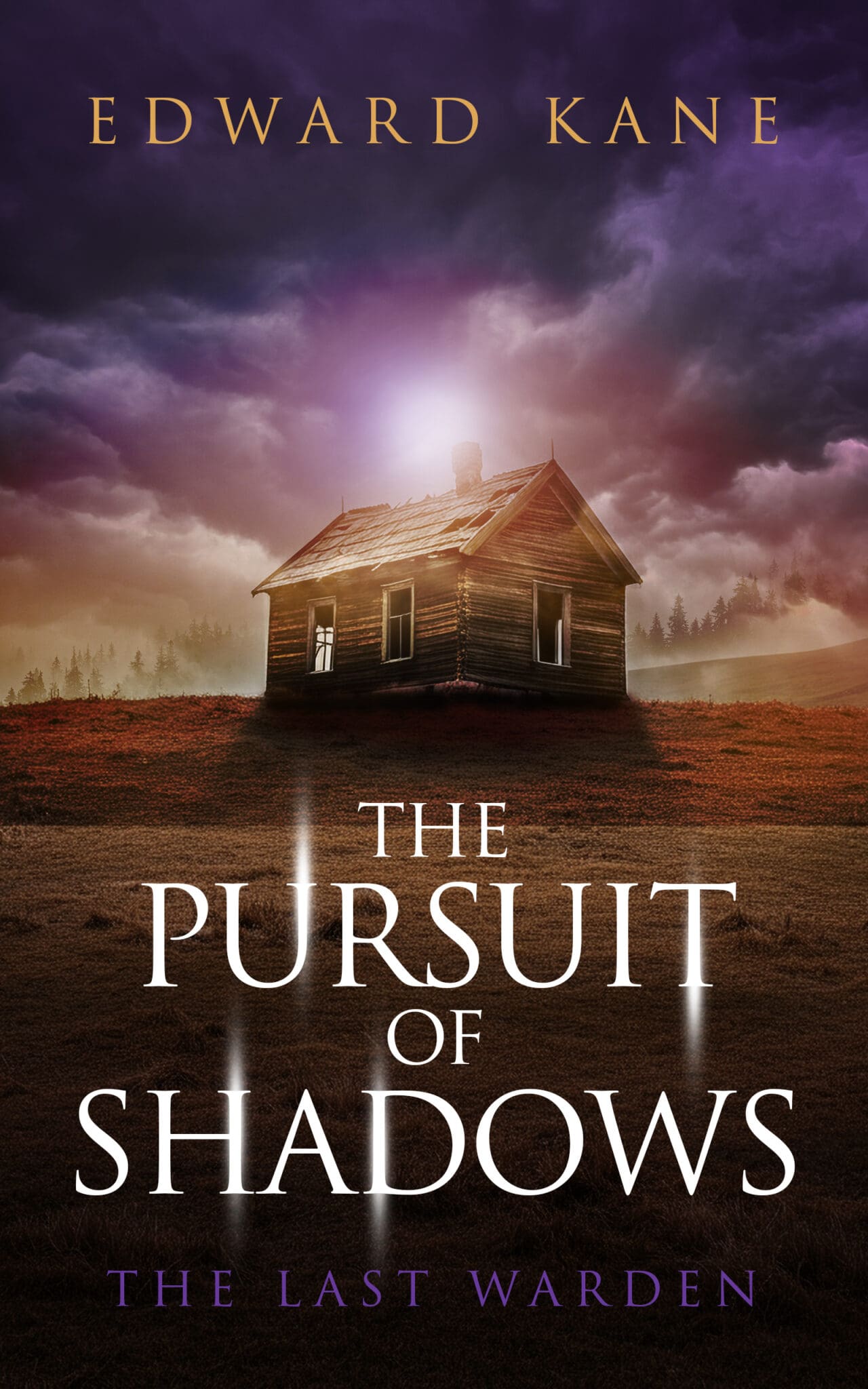 COVER REVEAL: The Last Warden (The Pursuit of Shadows #1) by Edward ...